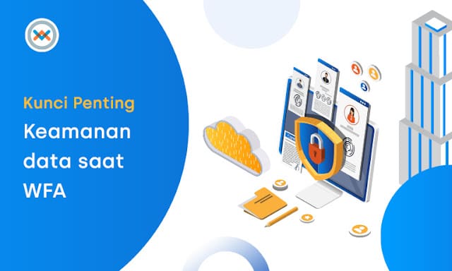 Antisipasi Ancaman Siber Saat Work From Anywhere - Solusi Terbaik Keamanan Data | Blog Wowrack