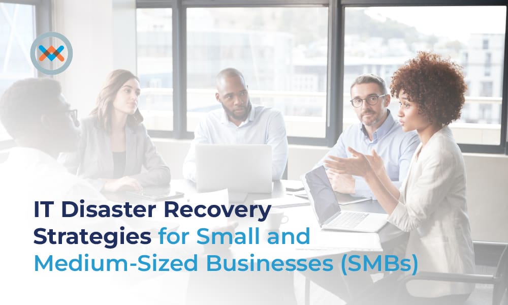 IT Disaster Recovery Strategies for Small and Medium-Sized Businesses ...
